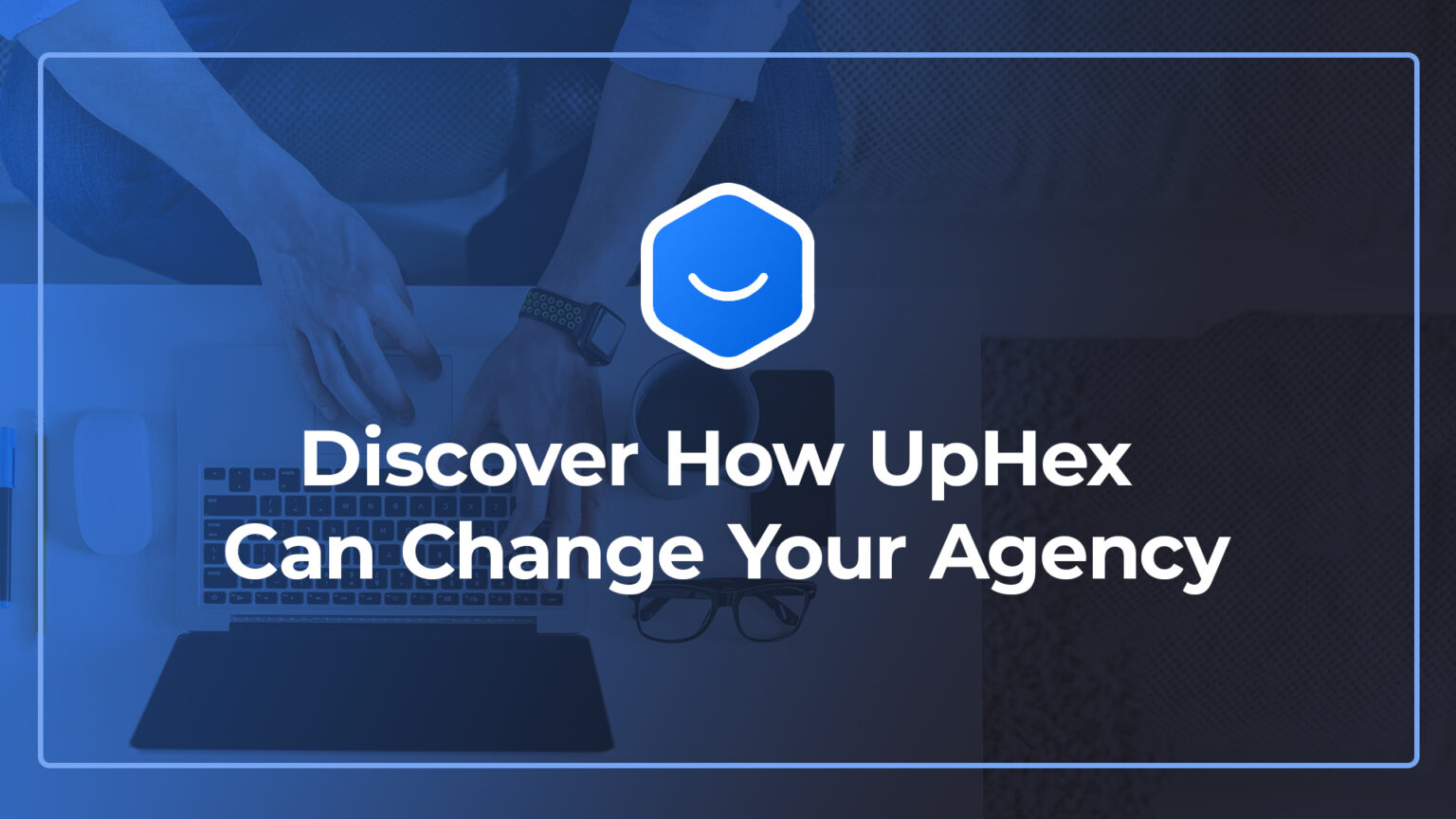 UpHex | White Labeled Facebook Ads for Go Highlevel Agencies